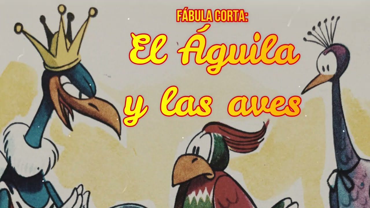 EL ÁGUILA Y LAS AVES 🦅 Fábula corta sobre la MODESTIA